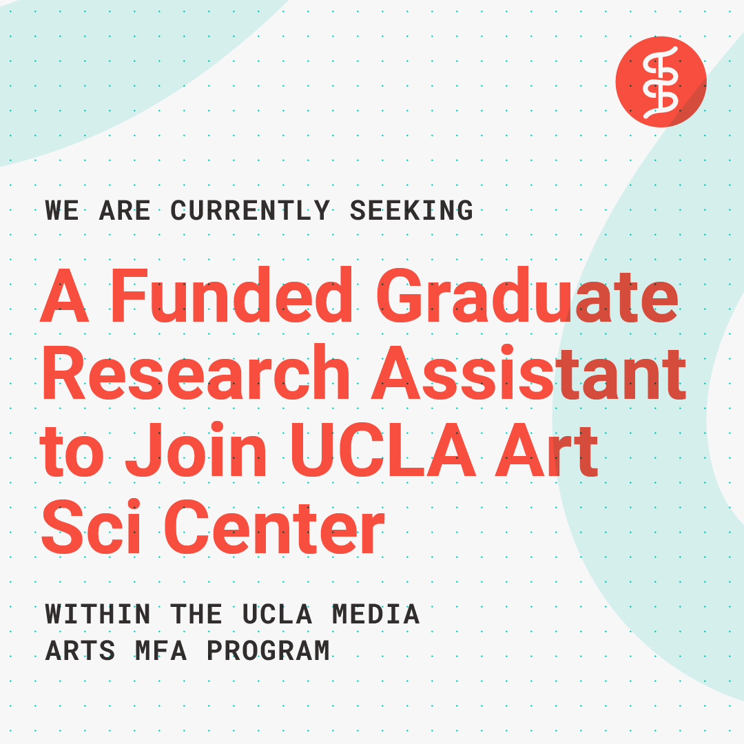 Funded Graduate Research Assistant Position Open at UCLA ArtSci Center ...